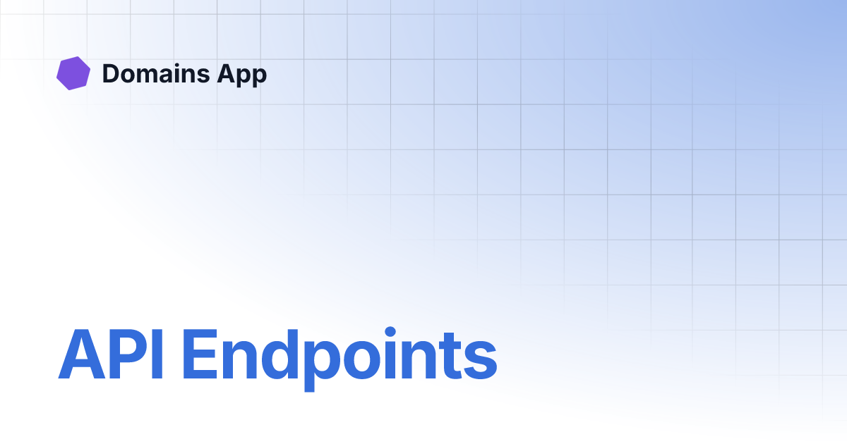 API Endpoints | Domains App